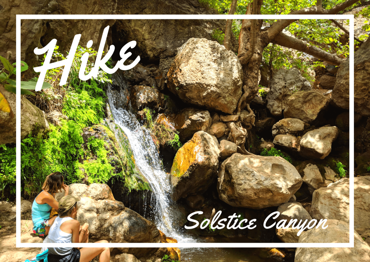 Hike Solstice Canyon – DayDream Under the Stars