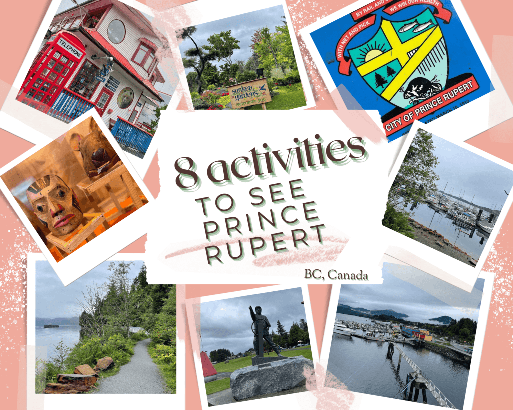 How to Experience Prince Rupert’s Nature, Culture, and History in 8 ...